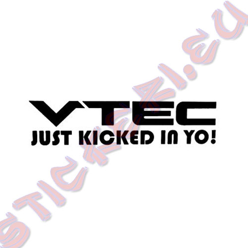 Стикер VTEC Just Kicked in Yo - Висококачествени стикери